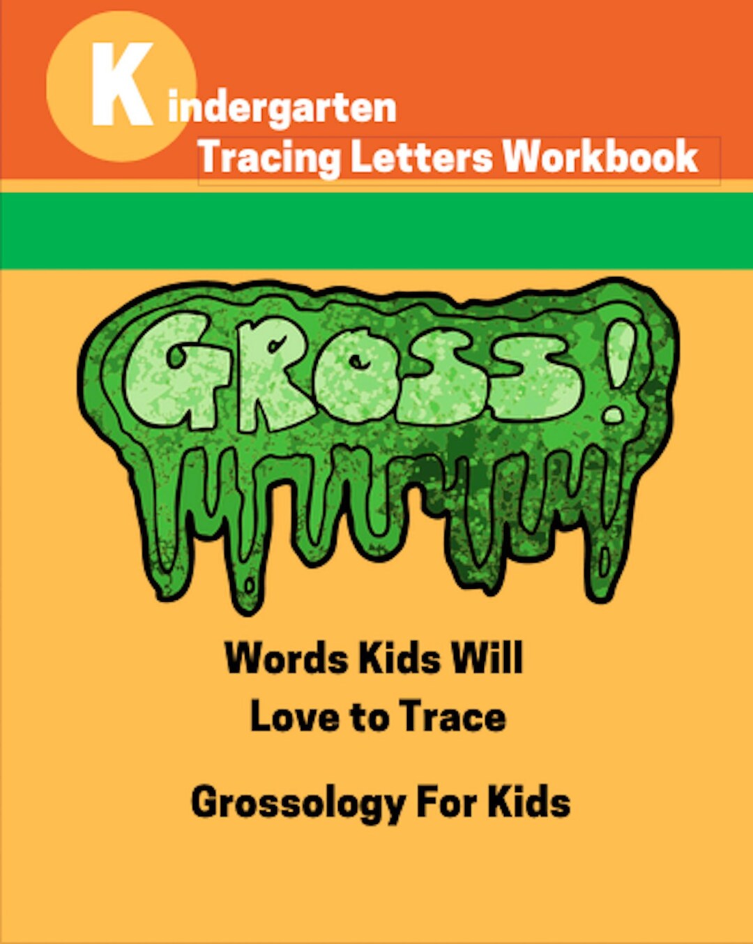Gross Words Kids Will Love to Trace Kindergarten Handwriting Printing ...