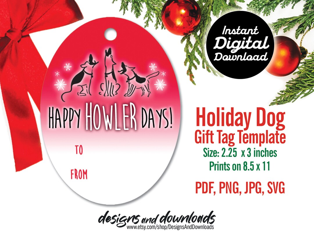 Holiday Dog Gift Tag Template - Happy HOWLER Days - Etsy