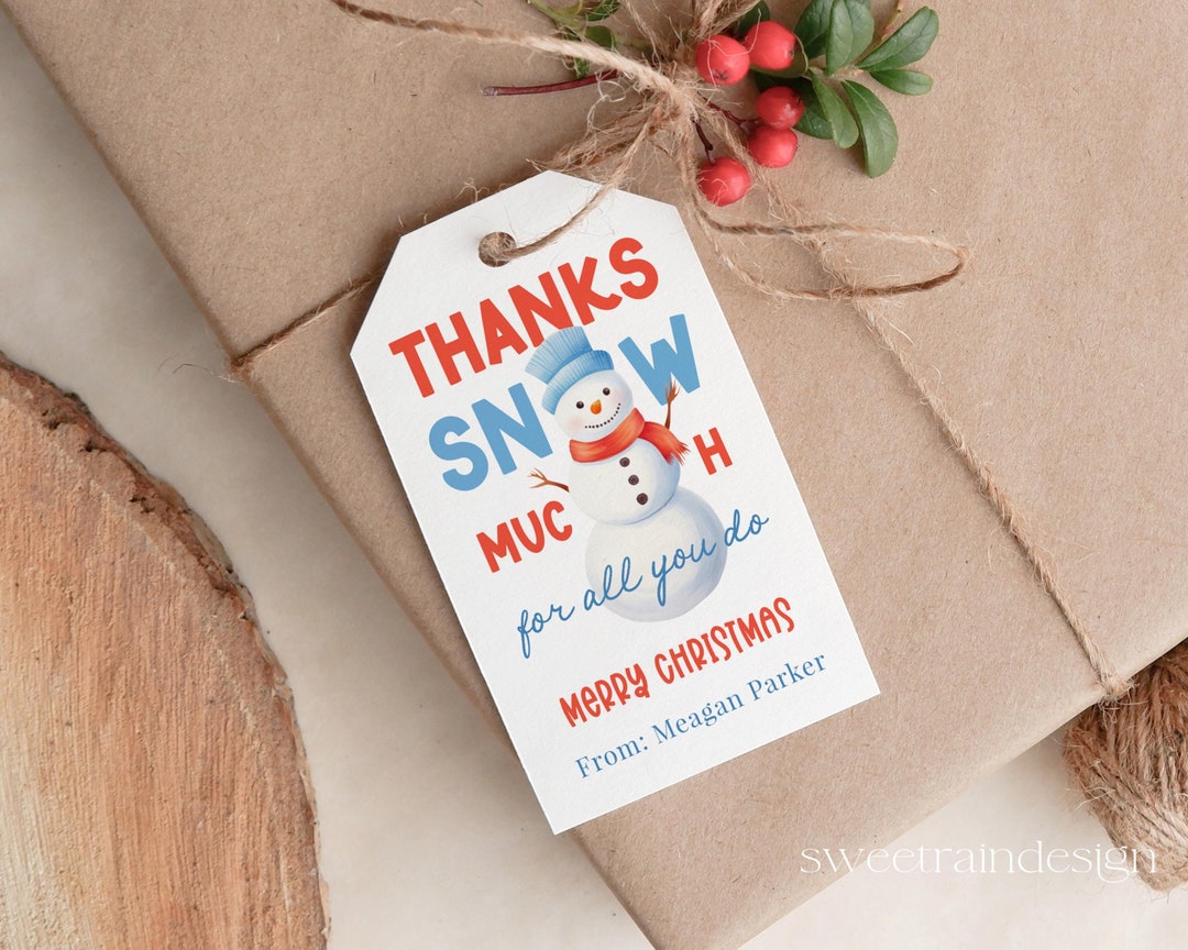 Thank You Snow Much Gift Tag Printable, Staff Appreciation Tag, Snowman ...