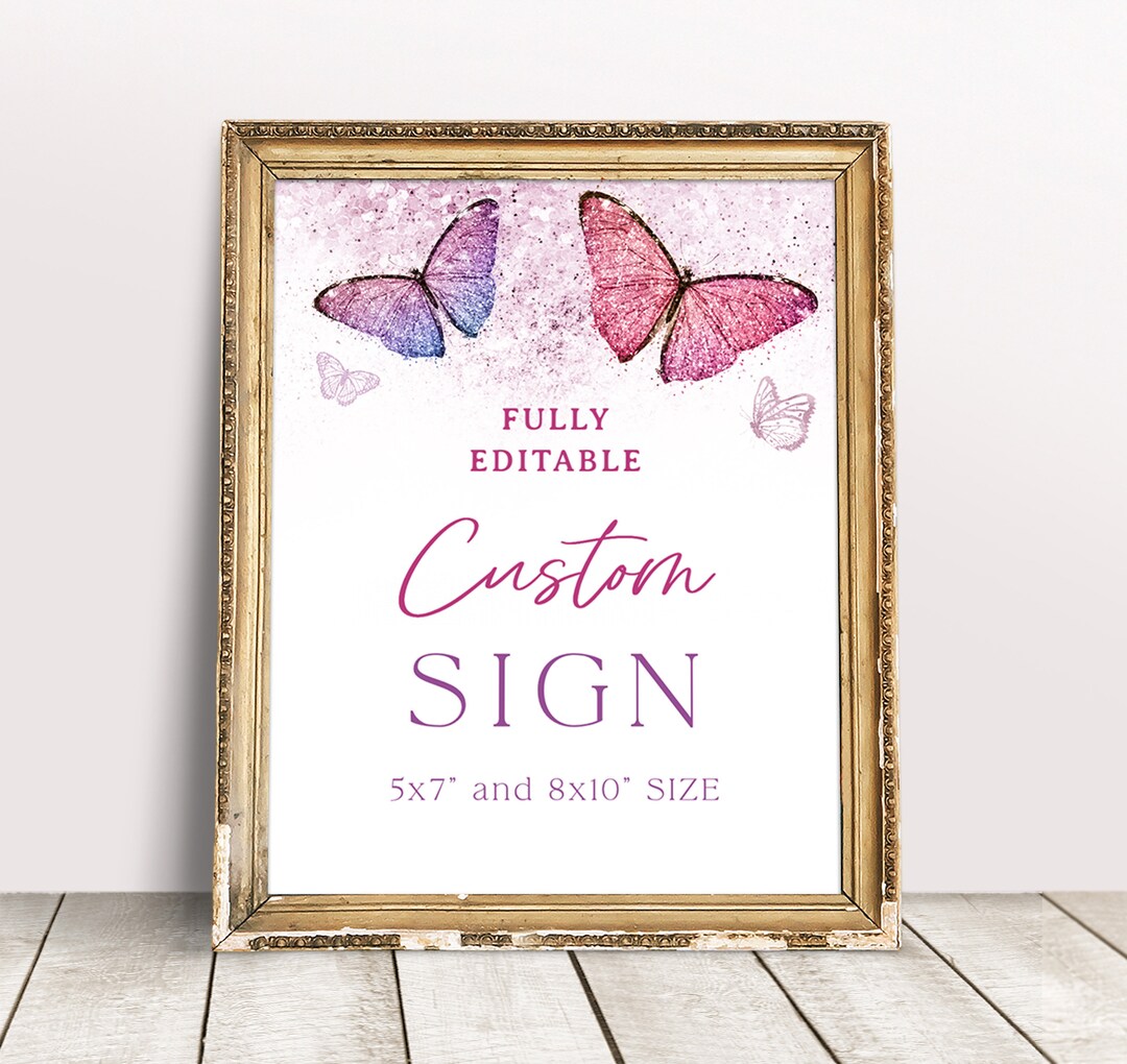 Butterfly Theme Editable Sign 8x10, Butterfly Birthday Printable ...