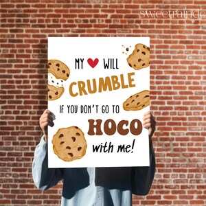 Cookies Homecoming Proposal Sign, Crumble HOCO Ask, My Heart Would ...