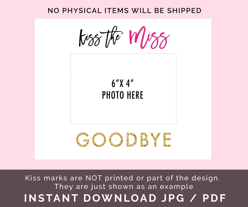Printable Kiss the Miss Goodbye Sign, Kate Bridal Shower Decoration ...