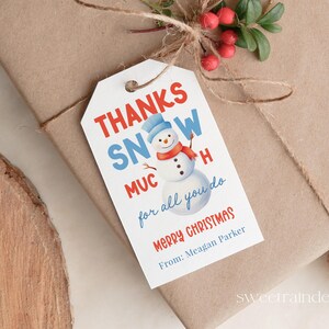 Thank You Snow Much Gift Tag Printable, Staff Appreciation Tag, Snowman ...