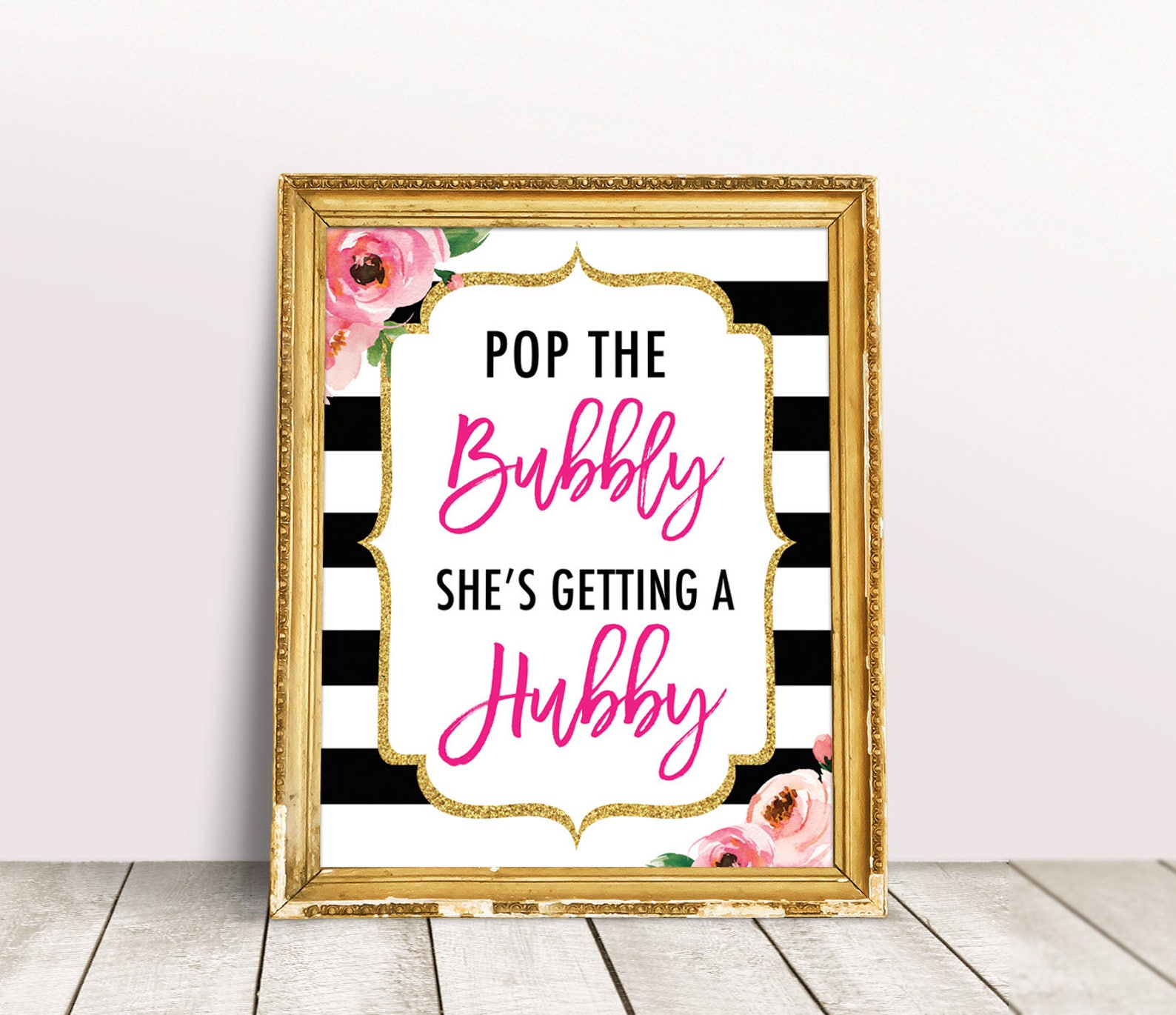 Pop The Bubbly Shes Getting A Hubby Sign Kate Bridal Etsy