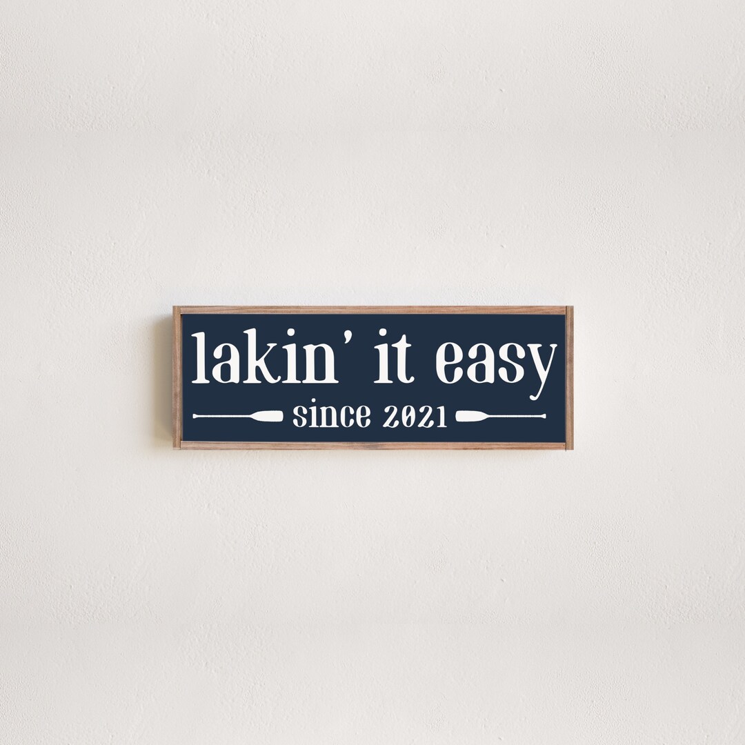 Lakin' It Easy Framed Sign Customizable Lake Sign Lakehouse Sign Lake ...