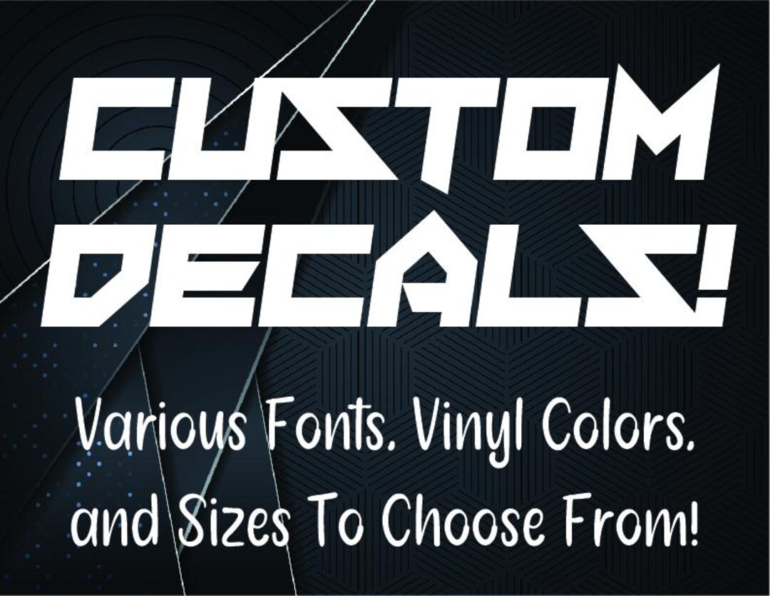 Custom Vinyl Decals, Create Your Own Vinyl Sticker, Personalized Vinyl ...
