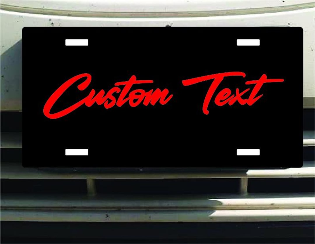 Custom License Plate 6x12 Aluminum, Personalized Custom Car Plate ...