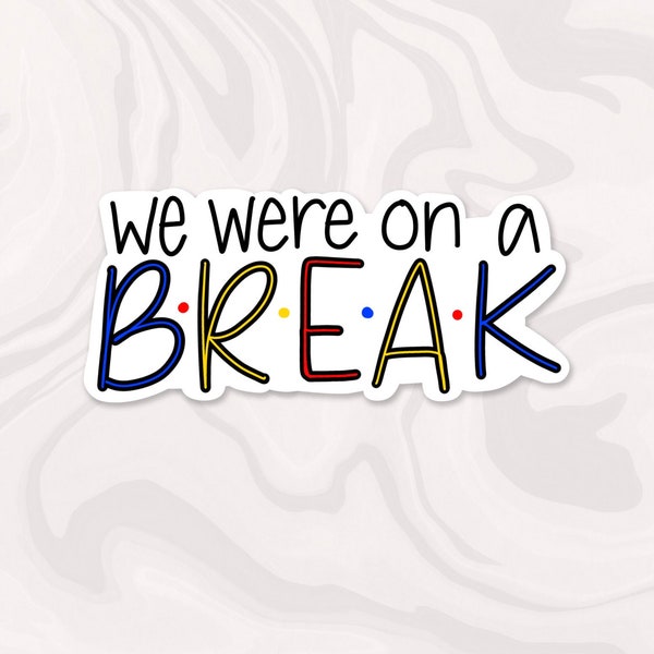 We Were on a Break - Etsy