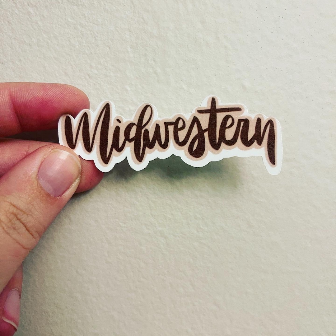 Midwestern Sticker, Midwest Sticker, Midwestern Gift, Iowa Sticker ...