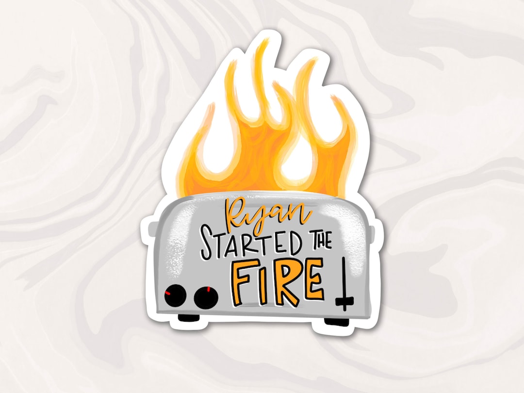 Ryan Started the Fire Sticker, Vinyl TV Show Sticker, Office TV Show ...