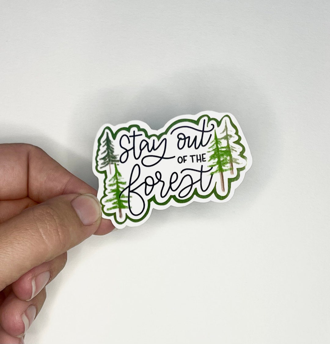 Stay Out of the Forest Sticker MFM Sticker My Favorite - Etsy