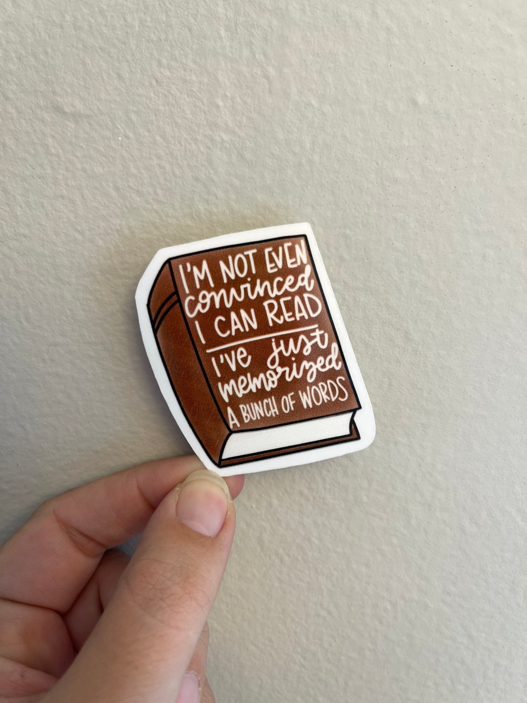 Not Even Convinced I Can Read Sticker - Etsy