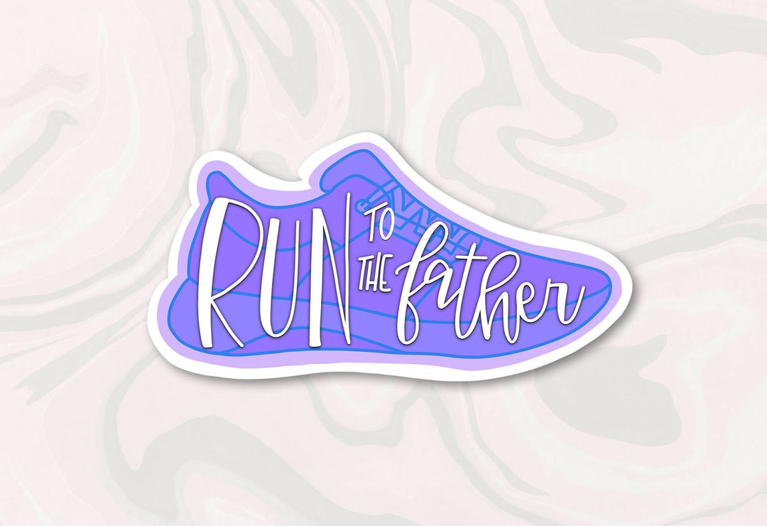 Run to the Father Sticker, Bible Sticker, Christian Sticker, Gift for ...