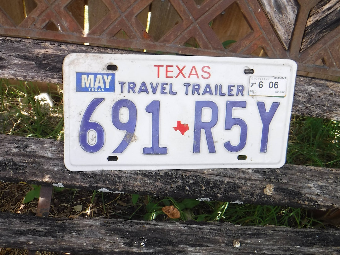 Texas Plate, Texas Travel Trailer License Plate 691 R5Y, License Plate ...