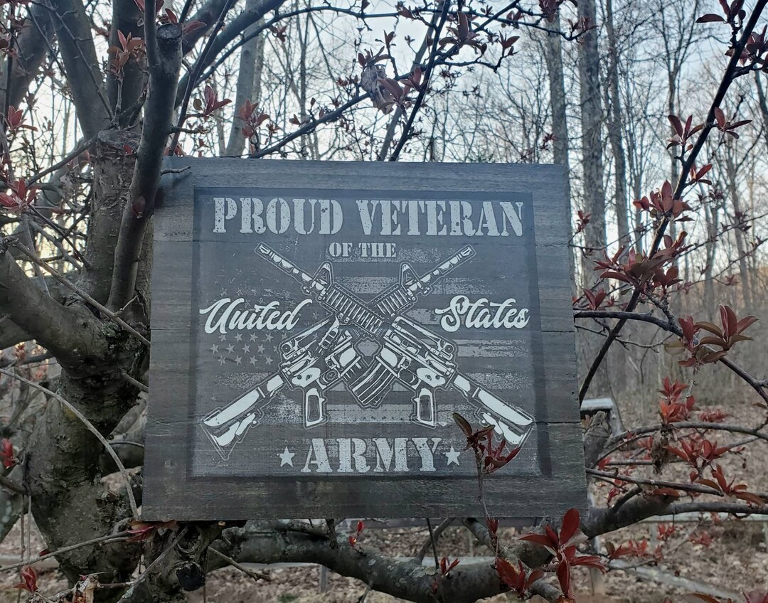 Proud United States ARMY Veteran Sign, Veteran Made by Hand, Military ...