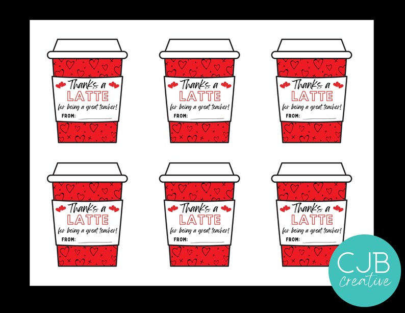 Latte Valentine Printable - Teacher- Coffee- Gift Tag- Teacher ...