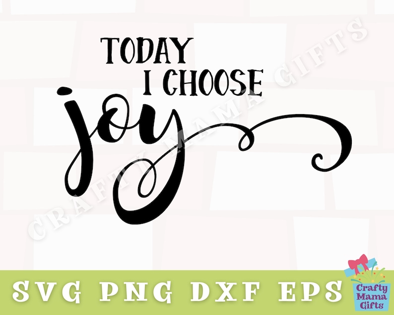 Today I Choose Joy Svg Inspirational Svg Motivational Svg - Etsy