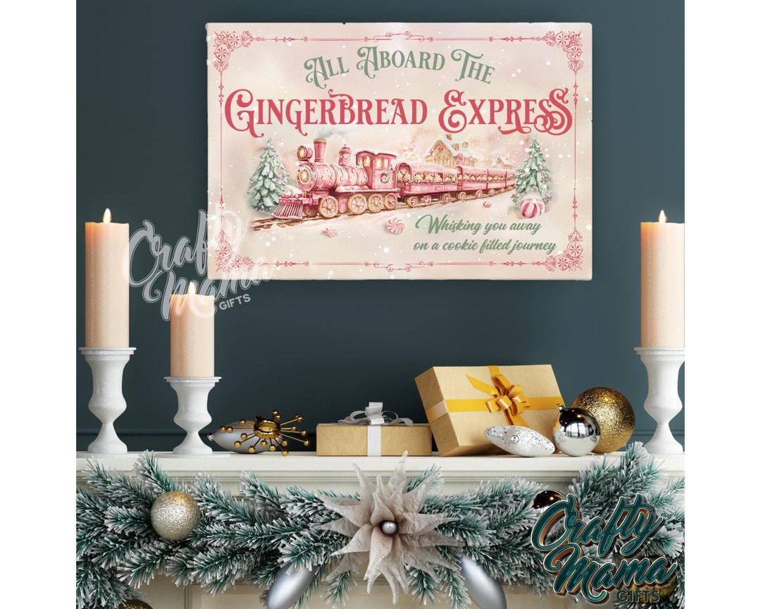 Farmhouse Christmas Sign, Gingerbread Train Christmas Wall Art ...