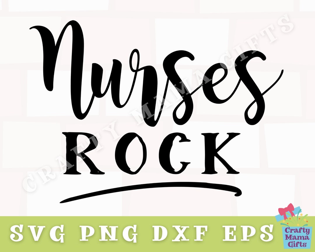Nurses Rock Svg, Nurse Svg, Nurse Quote Svg, Svg File for Cricut, Funny ...