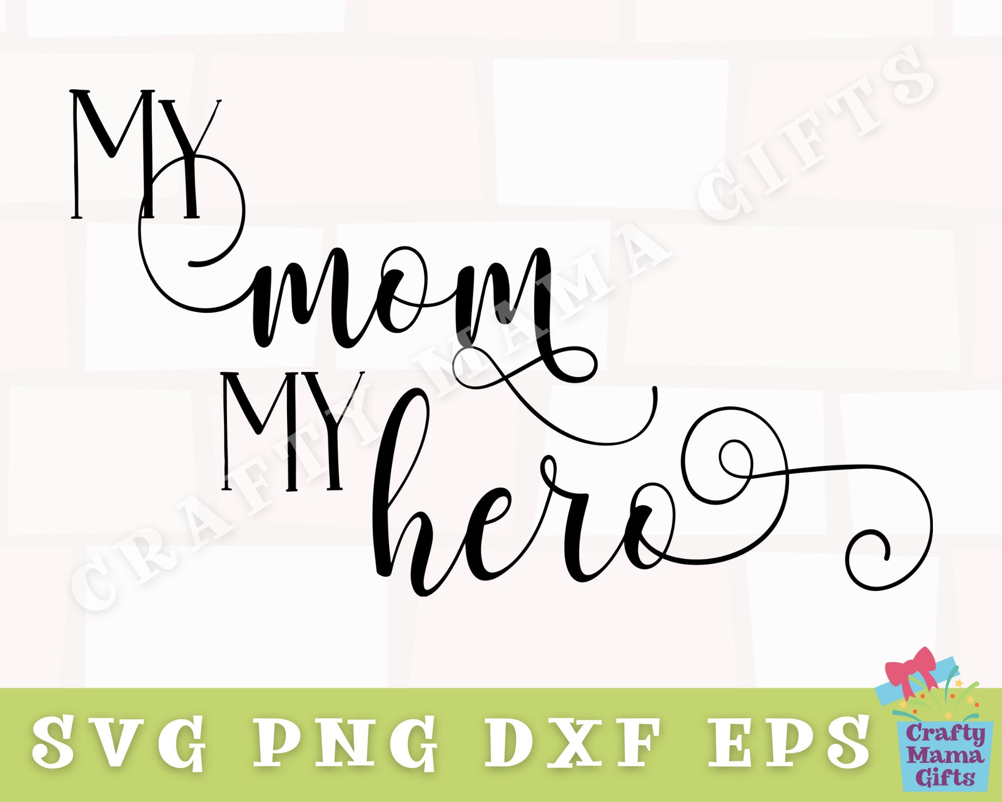 My Mom My Hero Svg Mom Svg My Mom My Hero Png File - Etsy