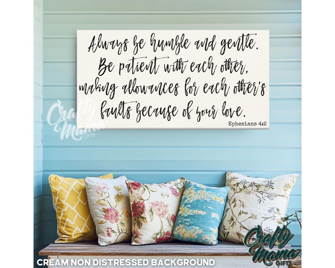 Always Be Humble and Gentle Sign, Christian Farmhouse Wall Art, Bible ...