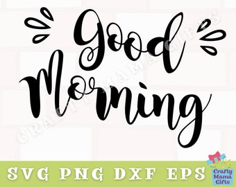 Good Morning Gorgeous Png File Easy to Cut Files for Cricut - Etsy