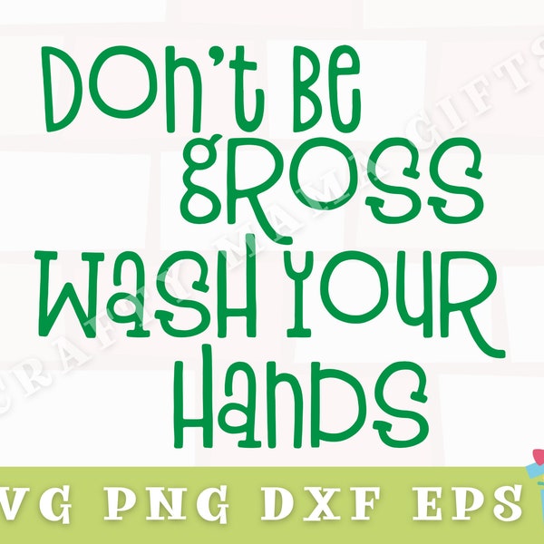 Wash Your Hands Dont Be Gross - Etsy
