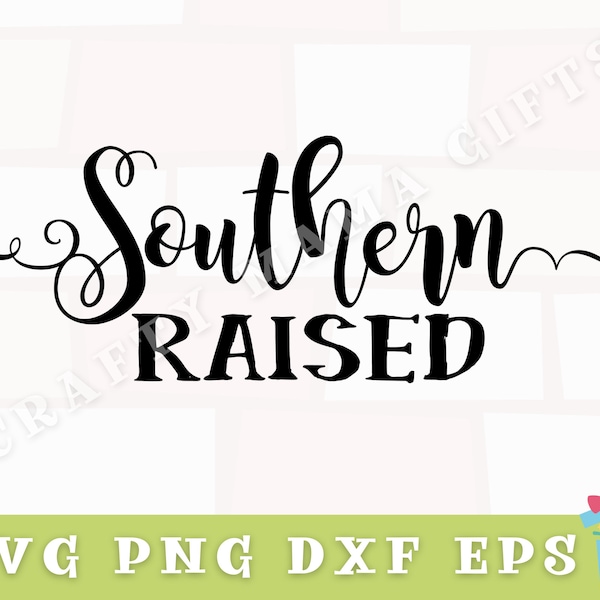 Southern Raised Svg - Etsy