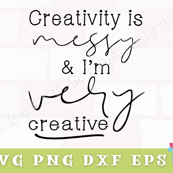 Creativity is Messy - Etsy