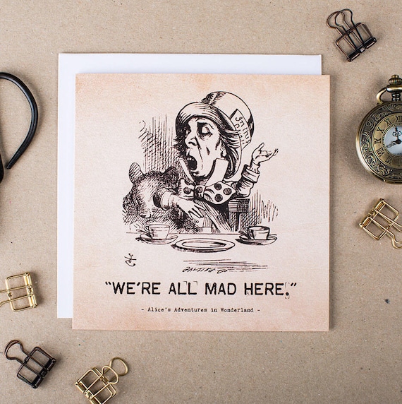 We're All Mad Here Mad Hatter Card Alice in Wonderland - Etsy