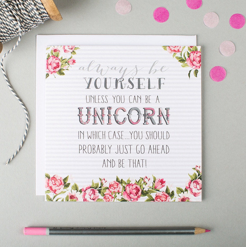 Unicorn Card Encouragement Card Always Be Yourself Be A | Etsy