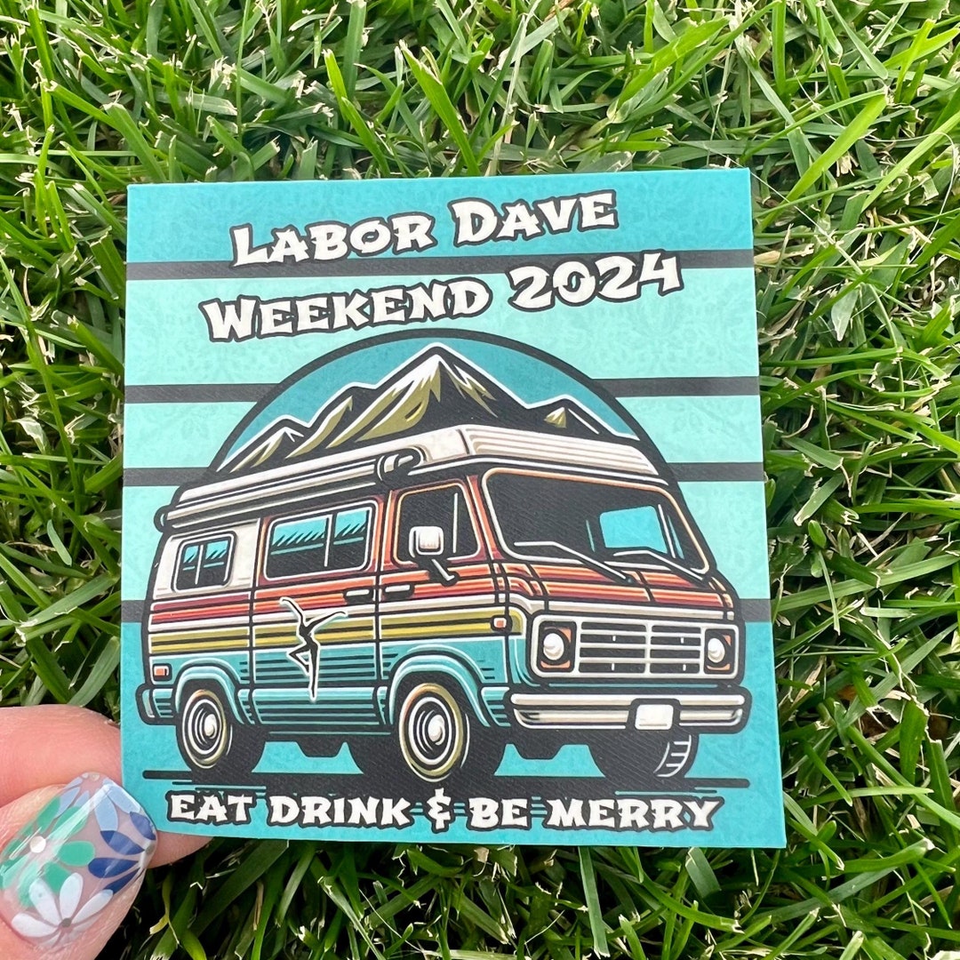 Labor Dave Weekend Gorge 2024 Eat Drink & Be Merry | Sticker Slap | 2.9 ...