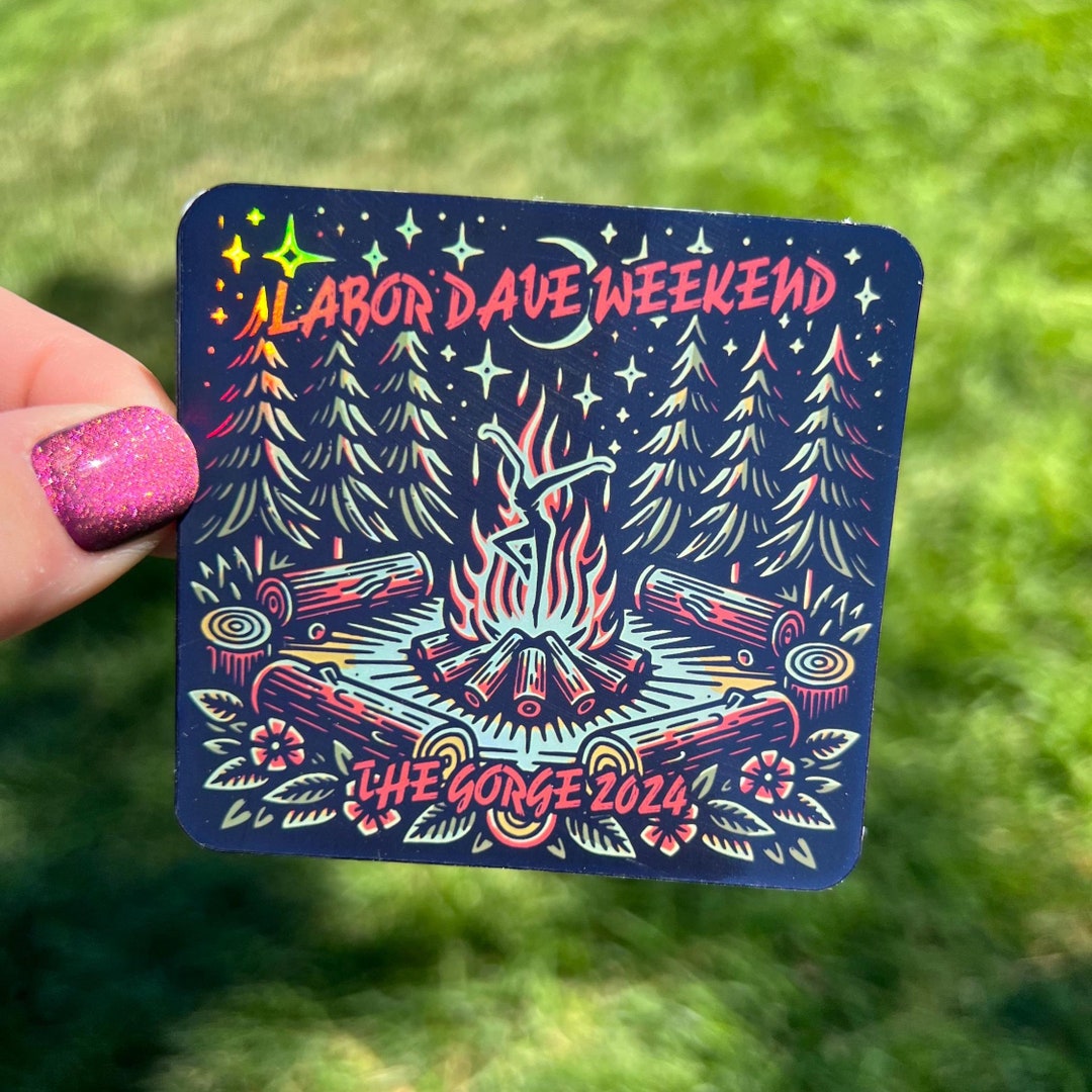 Labor Dave Weekend Gorge 2024 Campfire Sticker Slap 2.8 X 3 Holographic ...