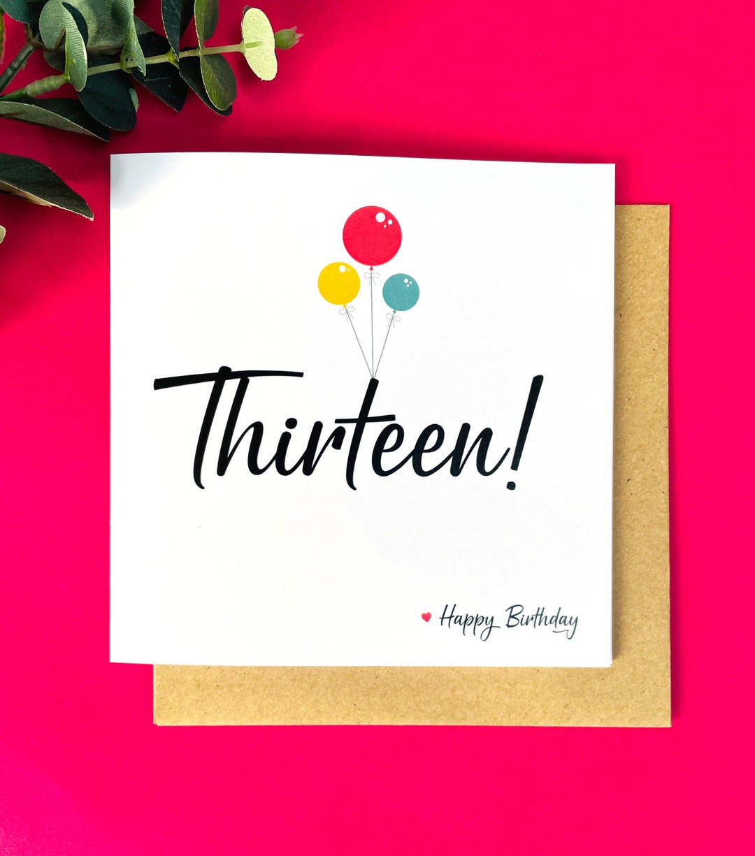 Thirteen Age 13 13th Birthday Card Card for Her Modern Contemporary ...