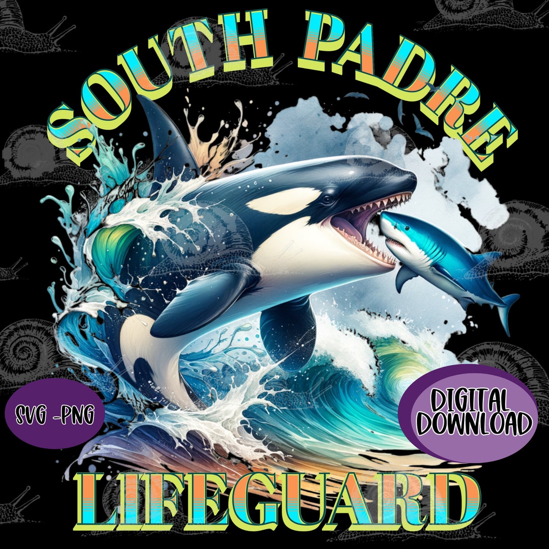 South Padre Lifeguard SVG PNG Instant Download Shark Attack Orca ...