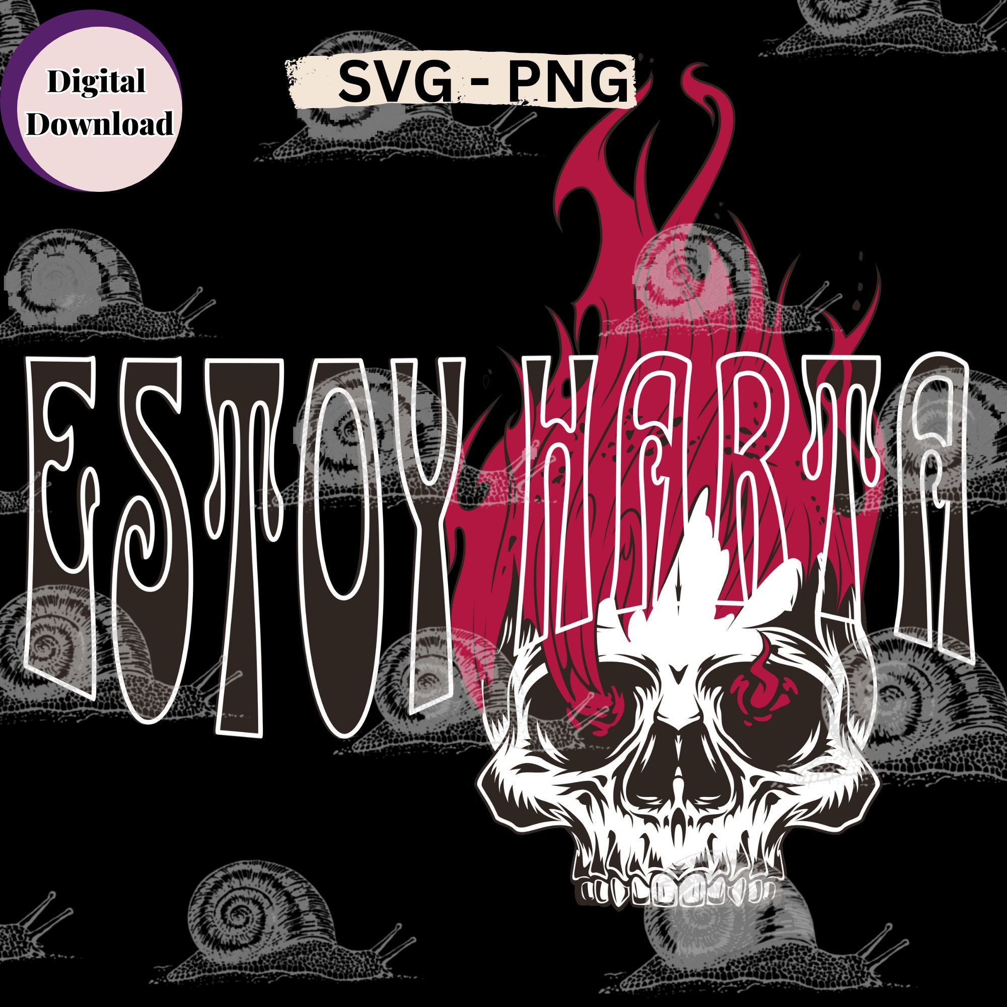 Mexican Sublimation SVG PNG Latina Svg, Spanish Quotes Estoy Harta ...