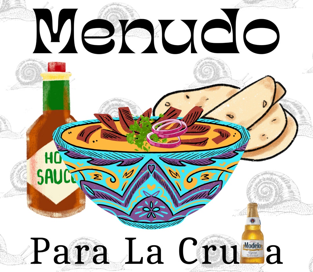 Mexican SVG, Latina Digital Download PNG, Menudo Para La Crudo, Chicano ...