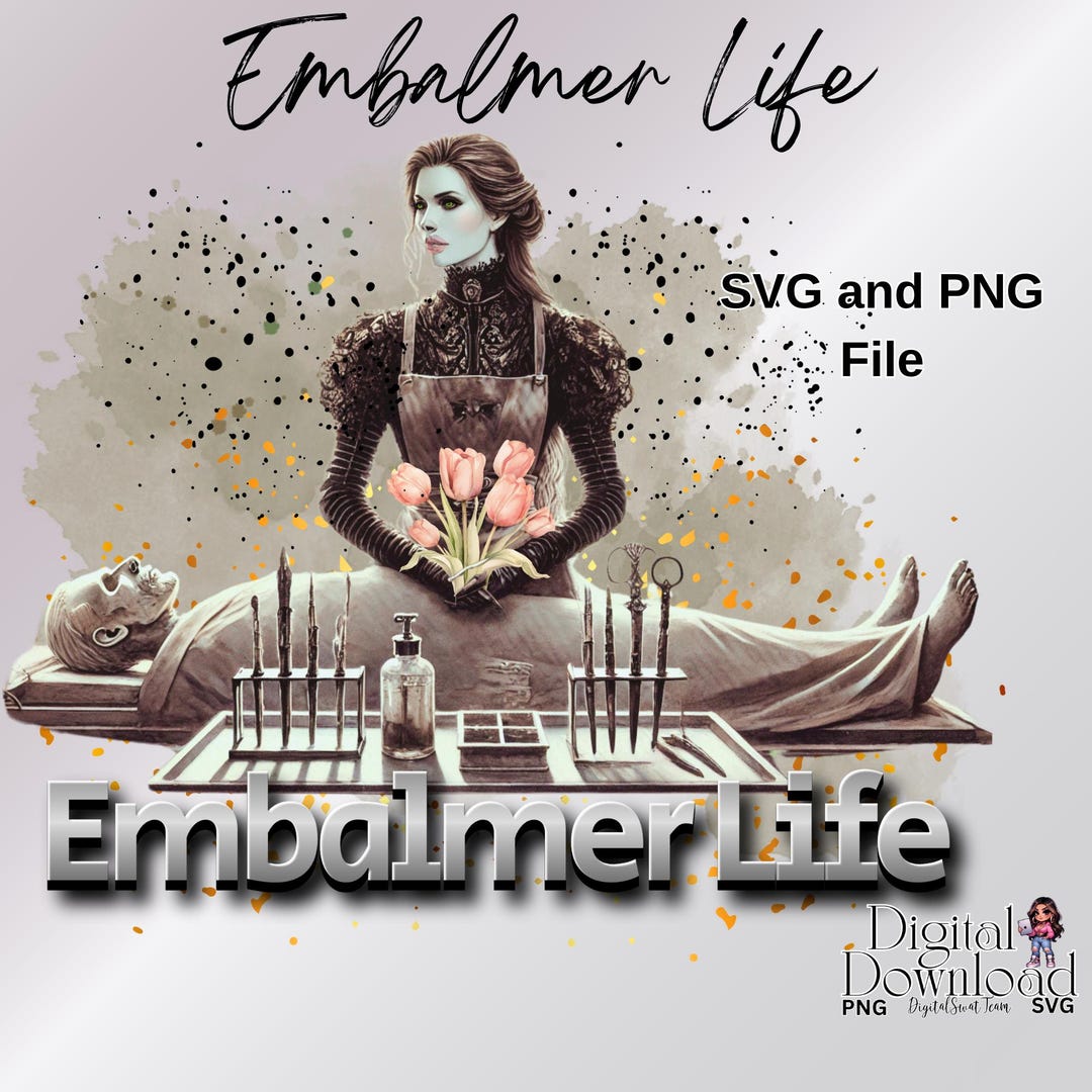 Embalmer Gift Digital Download PNG SVG Profession Occupation Embalmer ...