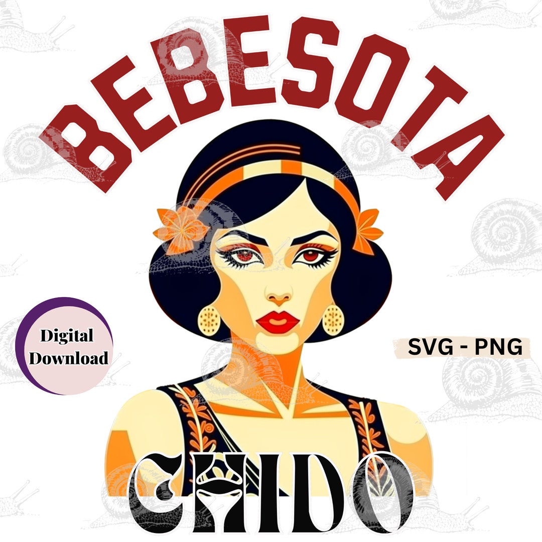 Mexican Sublimation SVG PNG Latina Svg, Spanish Quotes Bebesota Chido T ...