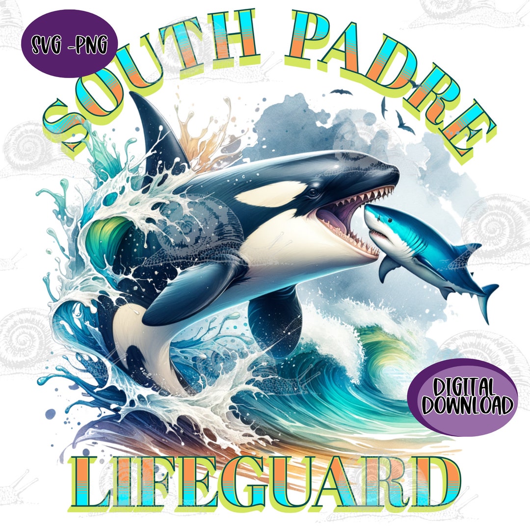 South Padre Lifeguard SVG PNG Instant Download Shark Attack Orca ...