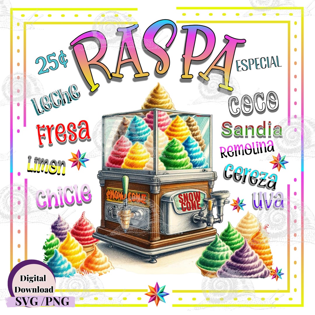 Mexican Sublimation SVG PNG Latina Svg Spanish Quotes Raspas Snow Cones ...