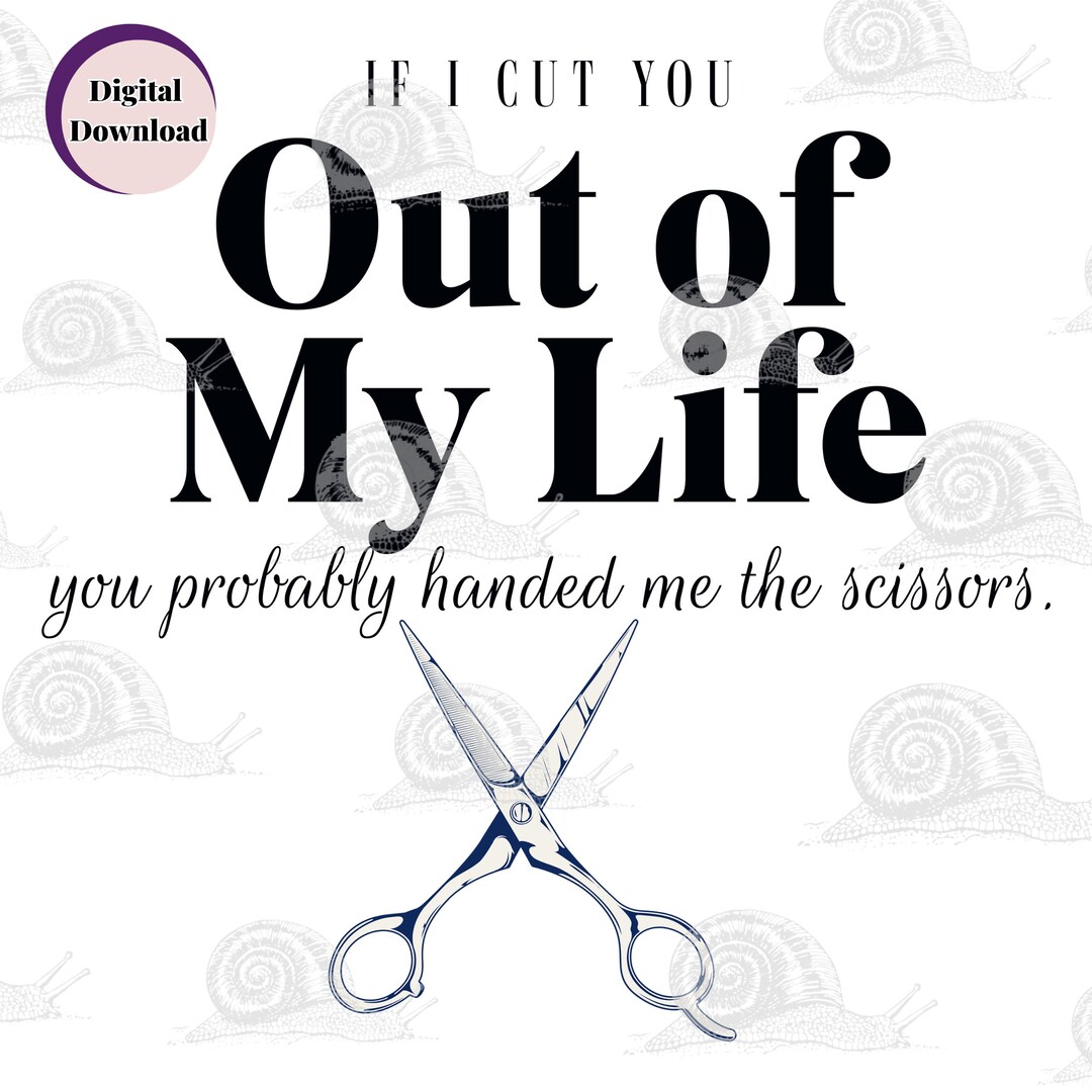 Sarcastic 'cut You Out' Quote SVG, Funny Offensive Design (digital ...