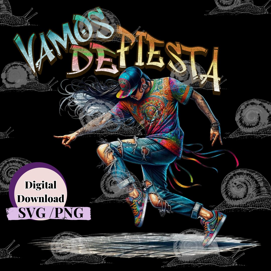 Mexican Sublimation SVG PNG Latina Svg, Spanish Hip Hop Vamos De Fiesta ...