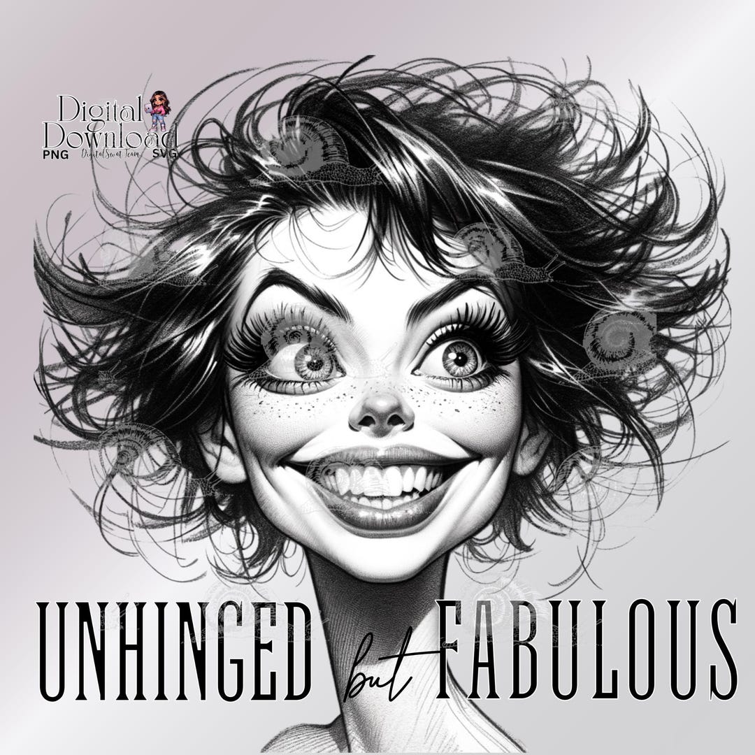 Funny Woman Caricature Clipart: Unhinged, SVG PNG (digital Download - Etsy