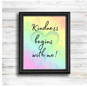 Kindness Begins With Me DIGITAL DOWNLOAD 8x10 - Etsy
