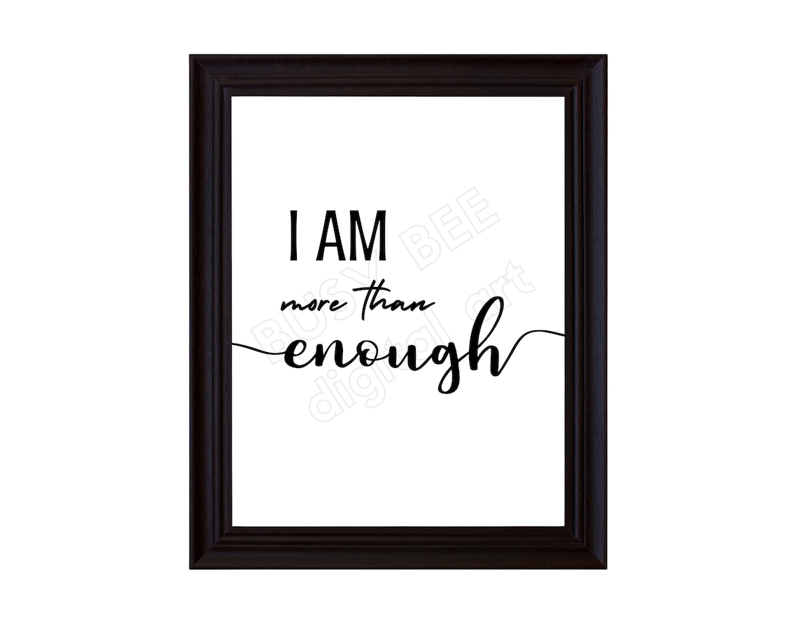 I Am More Than ENOUGH - 8x10 Digital Download - I Am ENOUGH -wall Art ...