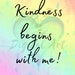 Kindness Begins With Me DIGITAL DOWNLOAD 8x10 - Etsy