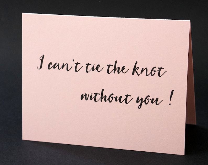 I Can't Tie the Knot Without You Cards Will You Be My - Etsy