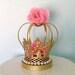 Gold Crown Cake Topper or Centerpiece With Flowers for Your Princess ...