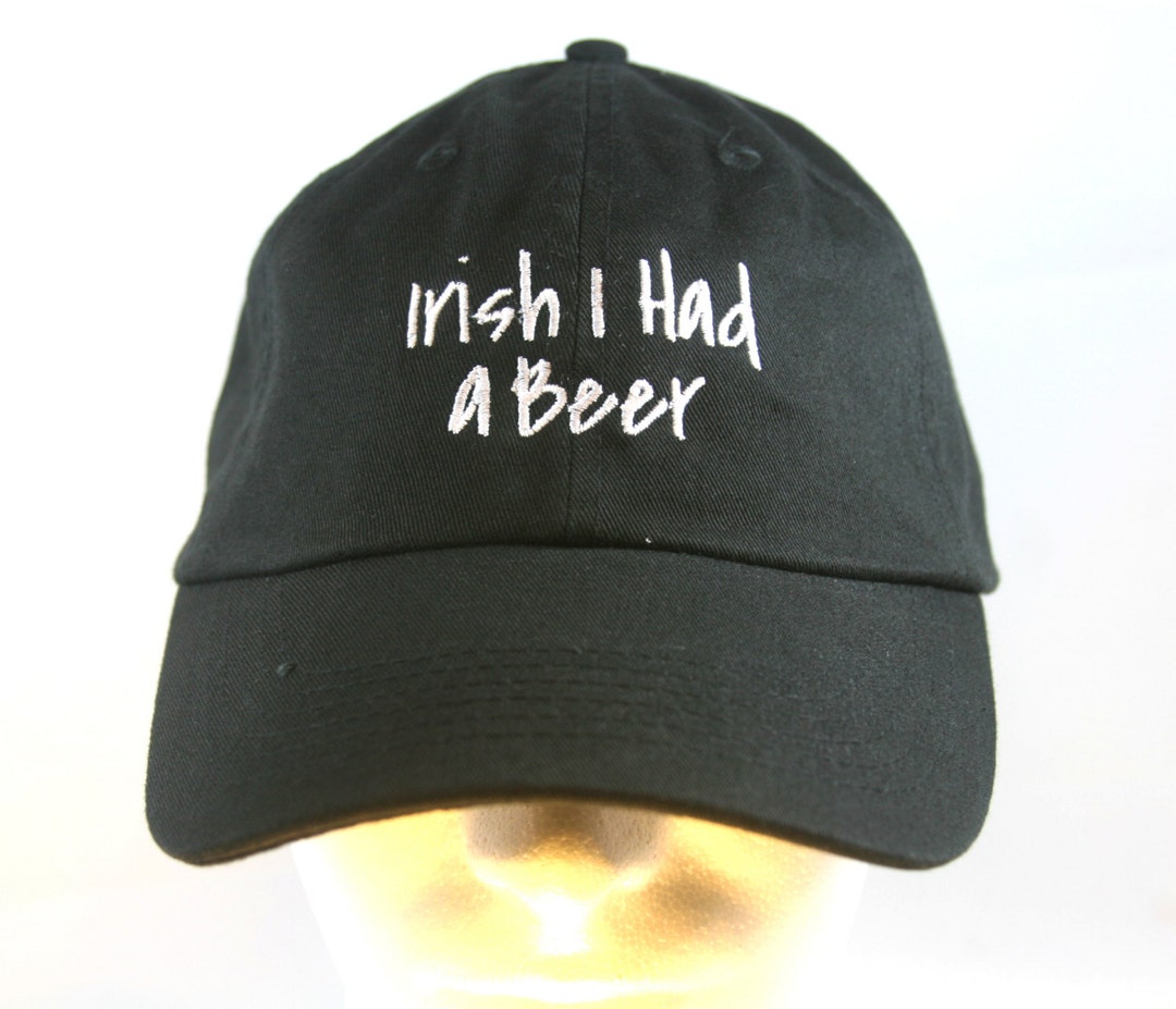 Irish I Had a Beer - Polo Style Ball Cap (black With White Stitching ...
